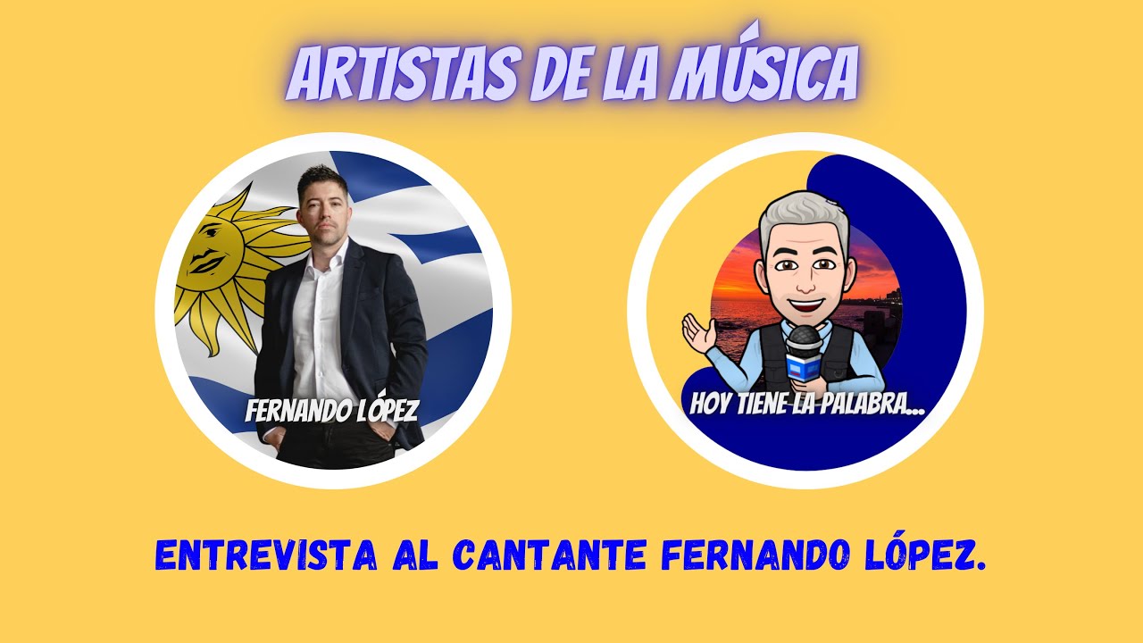 Artistas de la música - Entrevista al cantante Fernando López - YouTube
