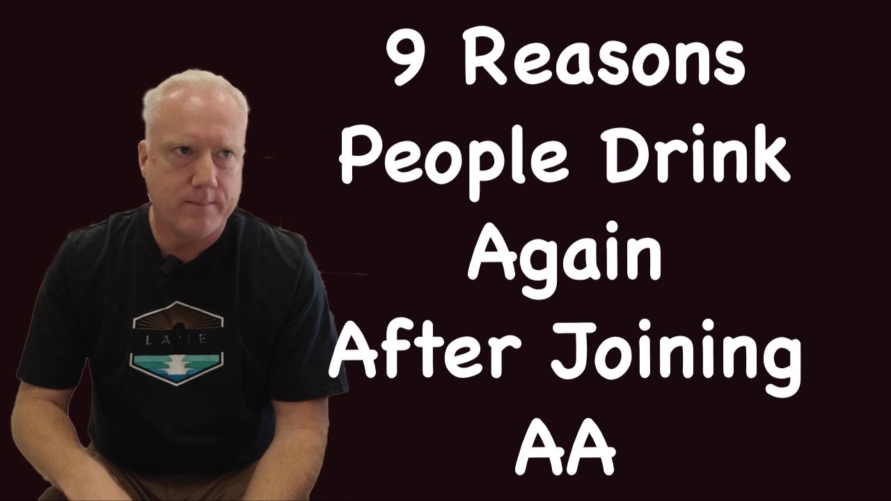 9 Reasons Why People Drink Again after joining Alcoholics Anonymous ...