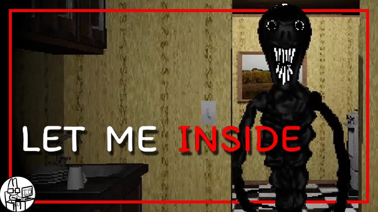 Let Me Inside - Horror Game - YouTube