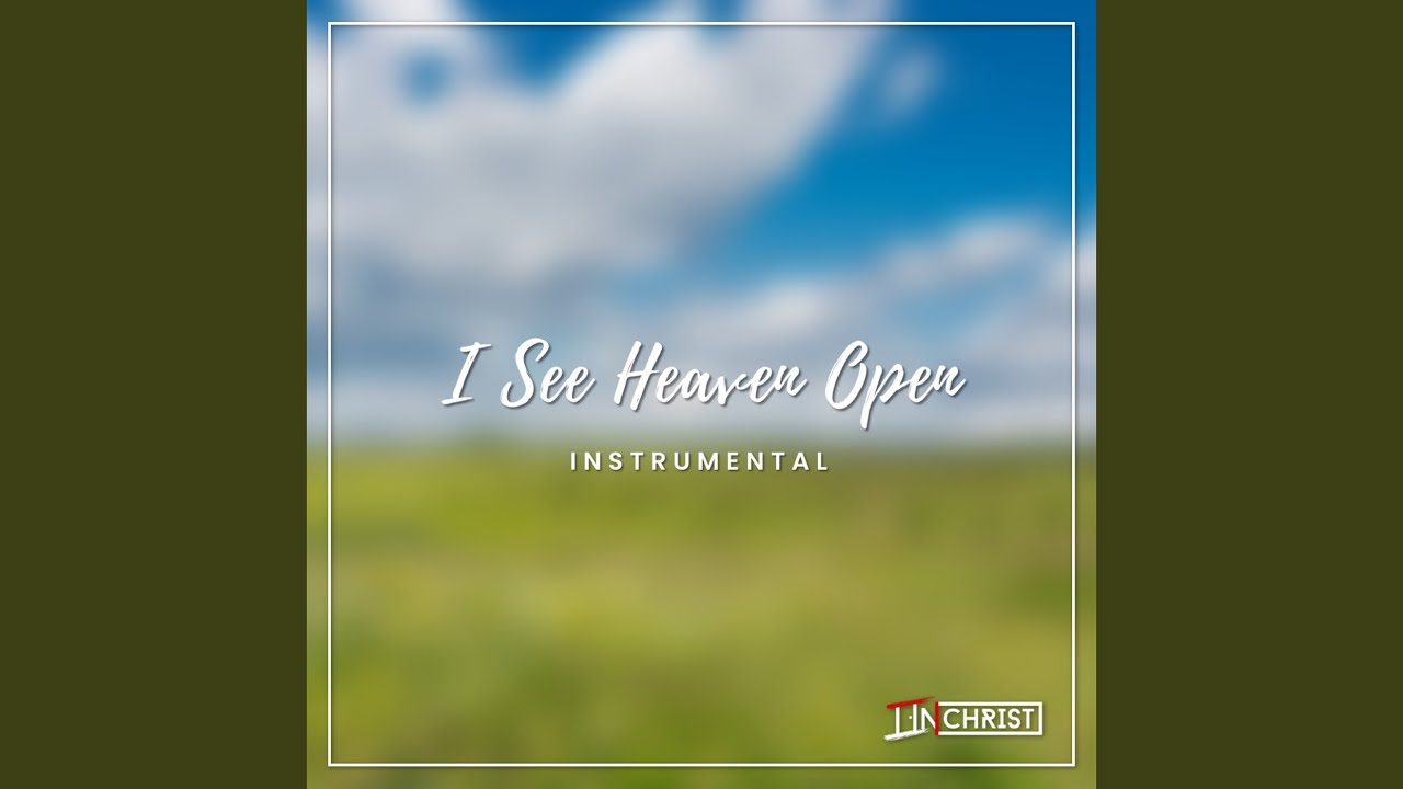 I See Heaven Open (Instrumental) - YouTube