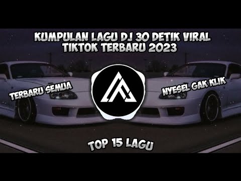 Kumpulan Lagu Dj 30 Detik Viral Tiktok Terbaru 2023 Cocok Buat Backsound Jedag Jedug Dan Cinematic