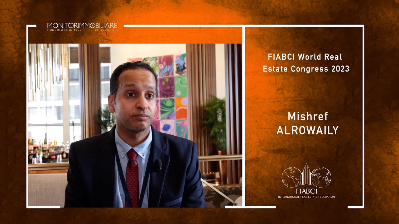 FIABCI World Real Estate Congress 2023: Mishref Alrowaily - YouTube