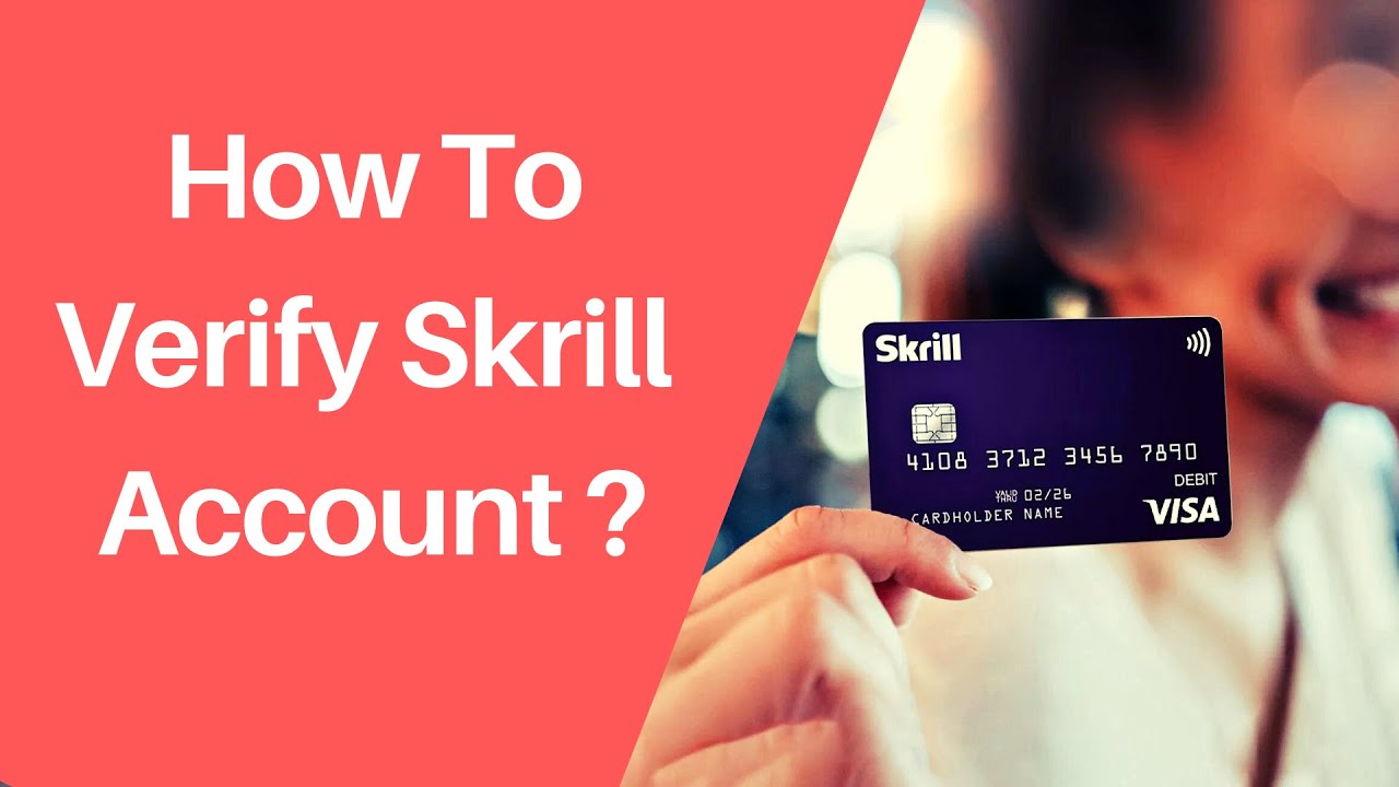 How To Verify your Skrill Account | Step by Step Tutorial - YouTube