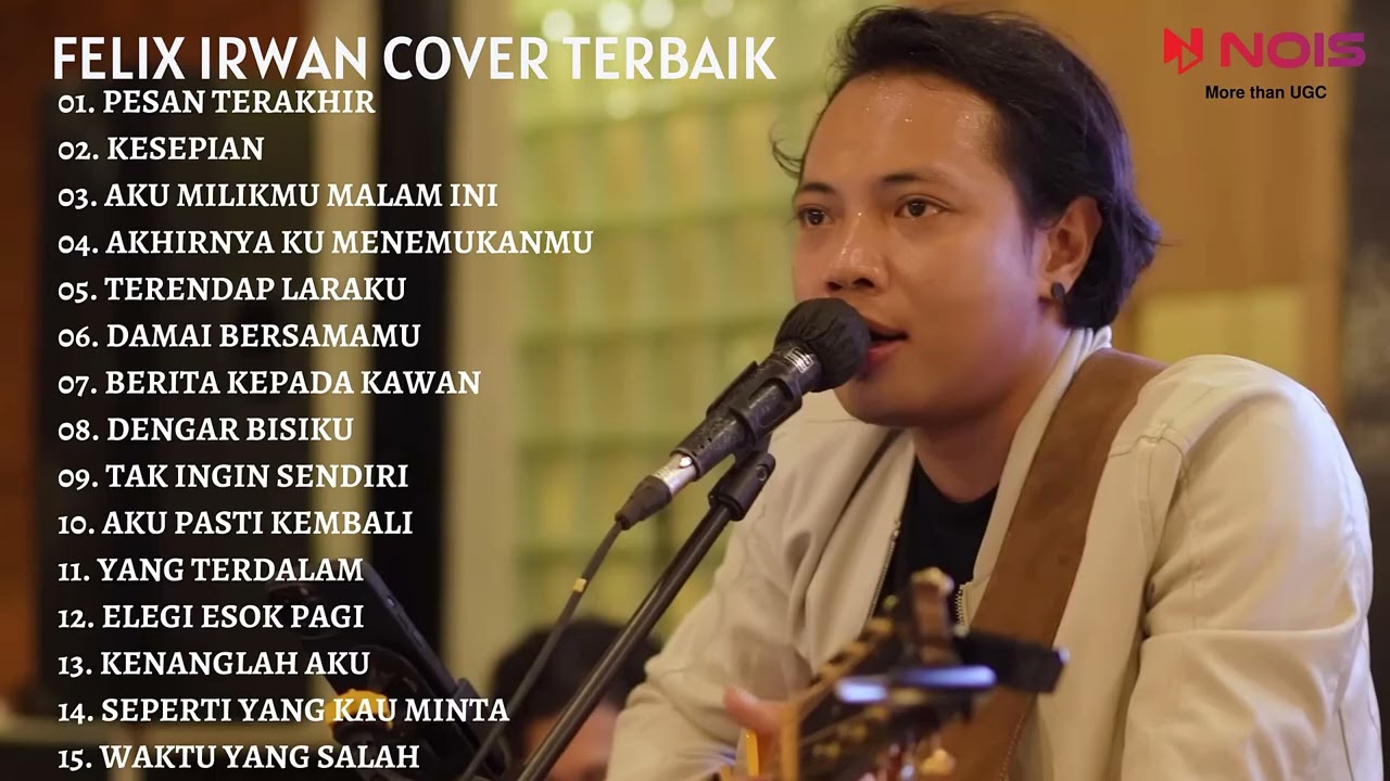 PESAN TERAKHIR - LYODRA | FELIX IRWAN (FULL ALBUM ACOUSTRIP FELIX IRWAN ...