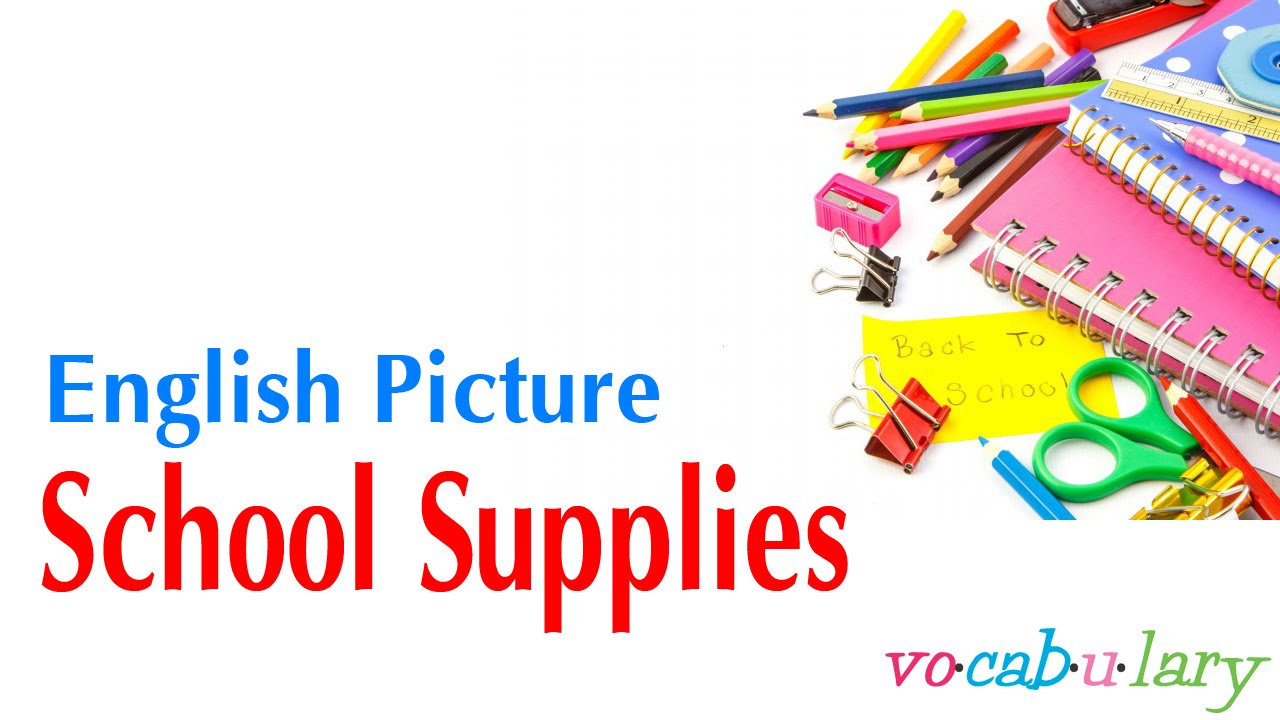 English Picture – Lesson 20 - Name of School Supplies - YouTube