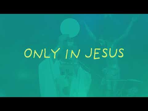 ONLY IN JESUS I PCNE Theme Song - YouTube