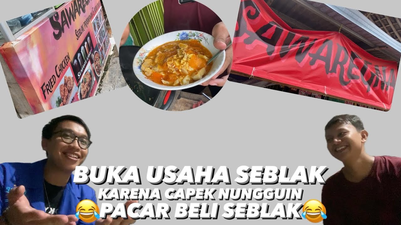JUALAN SEBLAK BIAR PACAR GAK BELI LAGI DI LUAR😂 | INTERVIEW UMKM ...