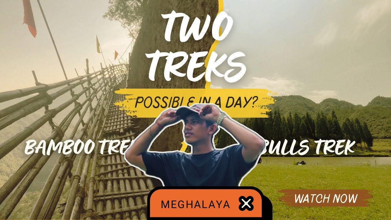 OUR LIMITS?: Meghalaya's Bulls Trek and Bamboo Trek in One Day ft. Lord ...