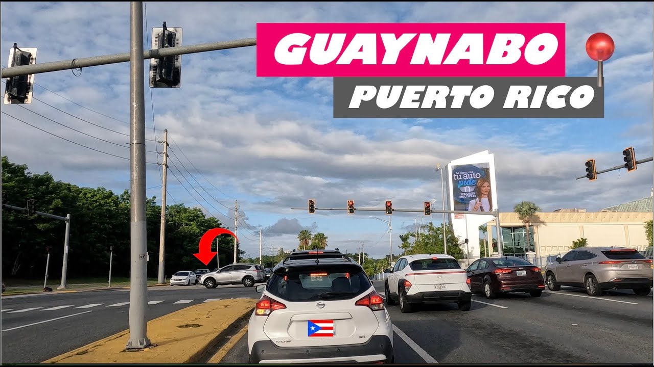 🚙 DRIVING AROUND GUAYNABO PUERTO RICO 4K | GUAYANBO CAMPO PUERTO RICO🇵🇷 ...