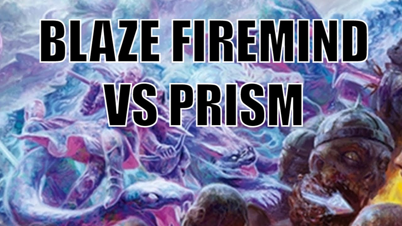 Blaze Firemind Vs Prism - YouTube