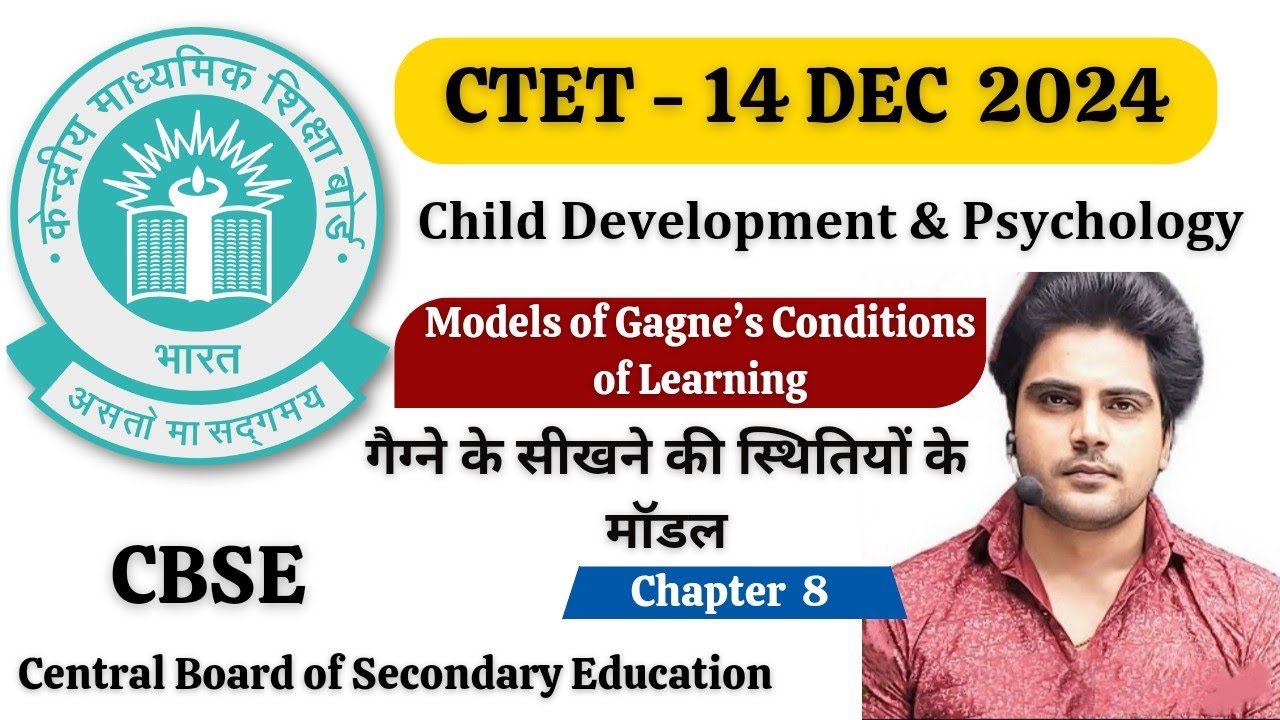 Ctet 14 DEC 2024 CDP | Models of Gagne’s Conditions of Learning ...
