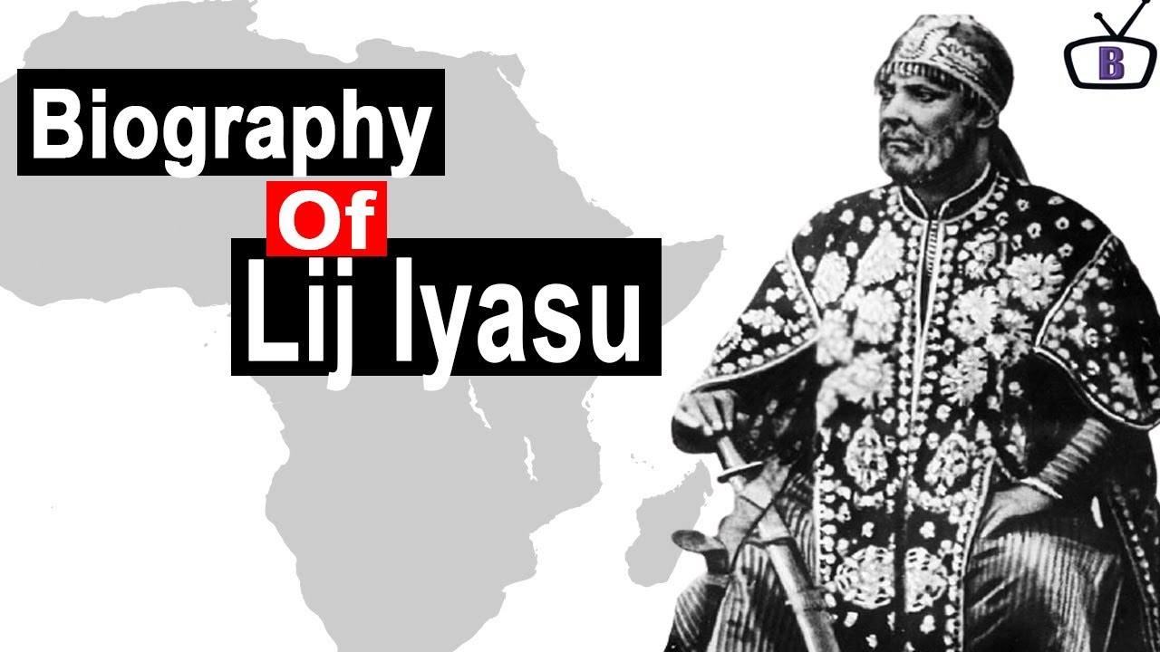 Biography of Lij Iyasu of Ethiopia, Crown Prince that was never crowned ...