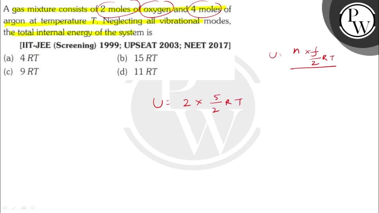 A gas mixture consists of 2 moles of oxygen and 4 moles of argon at... - YouTube