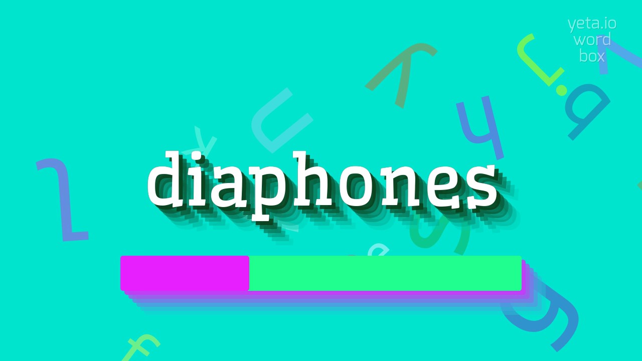 How to say "diaphones"! (High Quality Voices) - YouTube