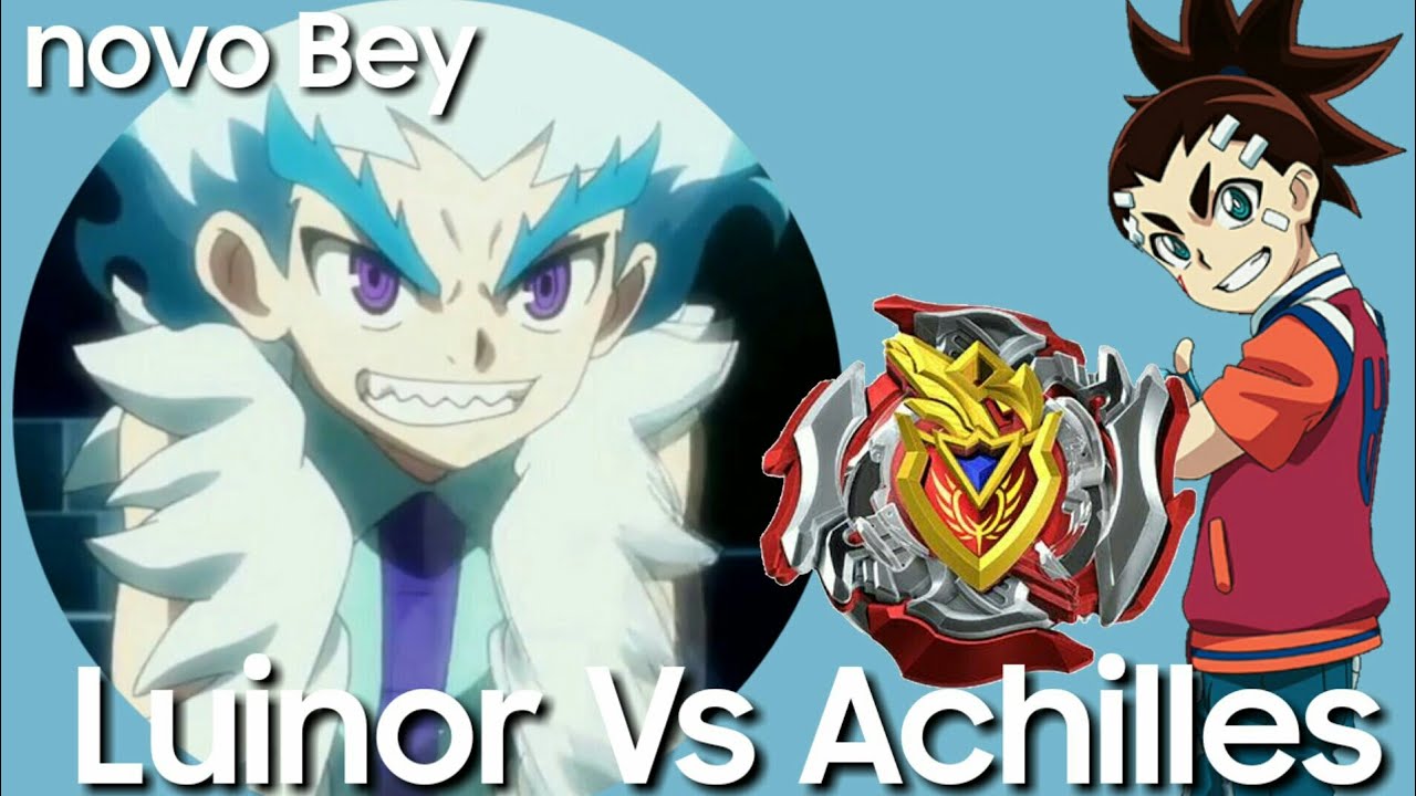 Luinor Vs achilles novo beyblade Lost Luinor bey carseiro - YouTube