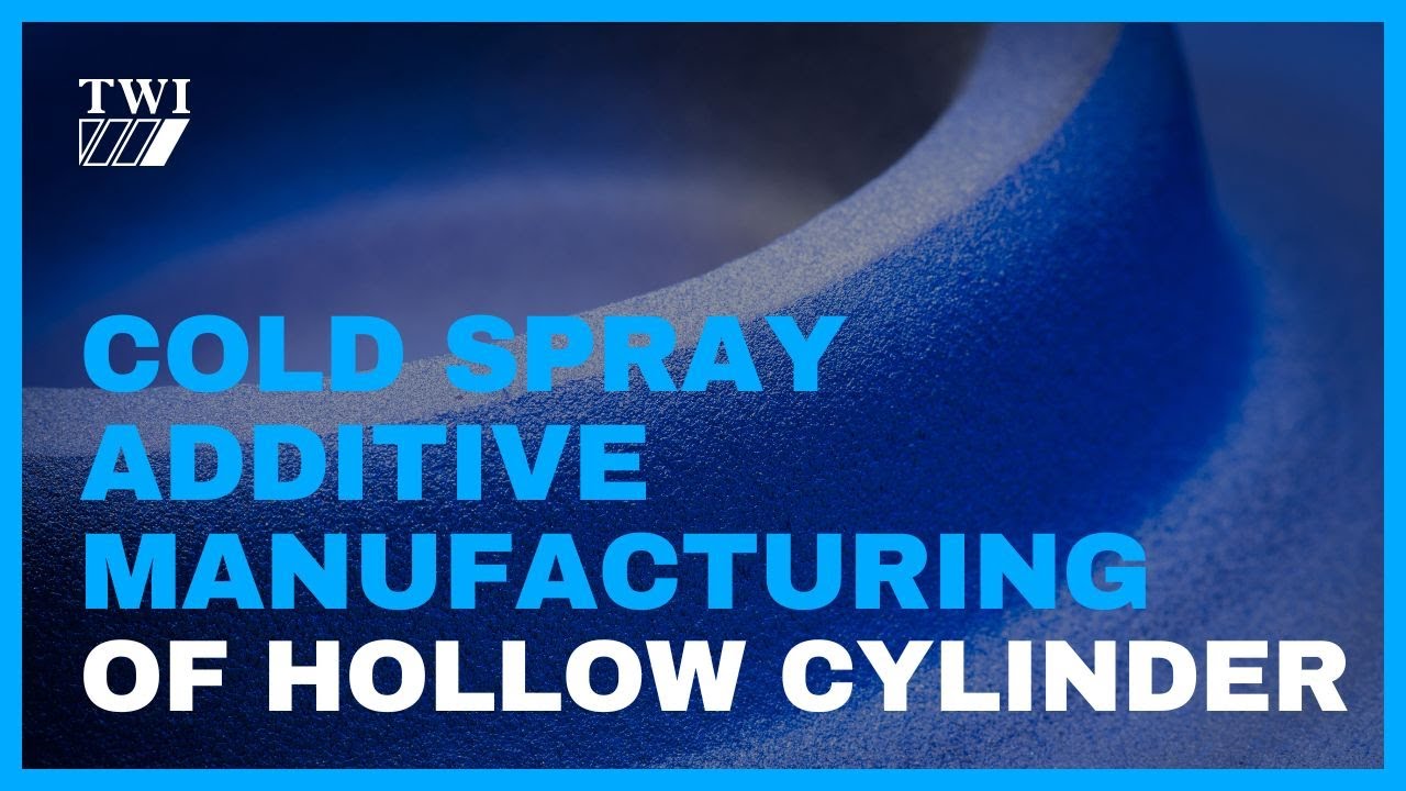 Cold Spray Additive Manufacturing of Hollow Cylinder - YouTube