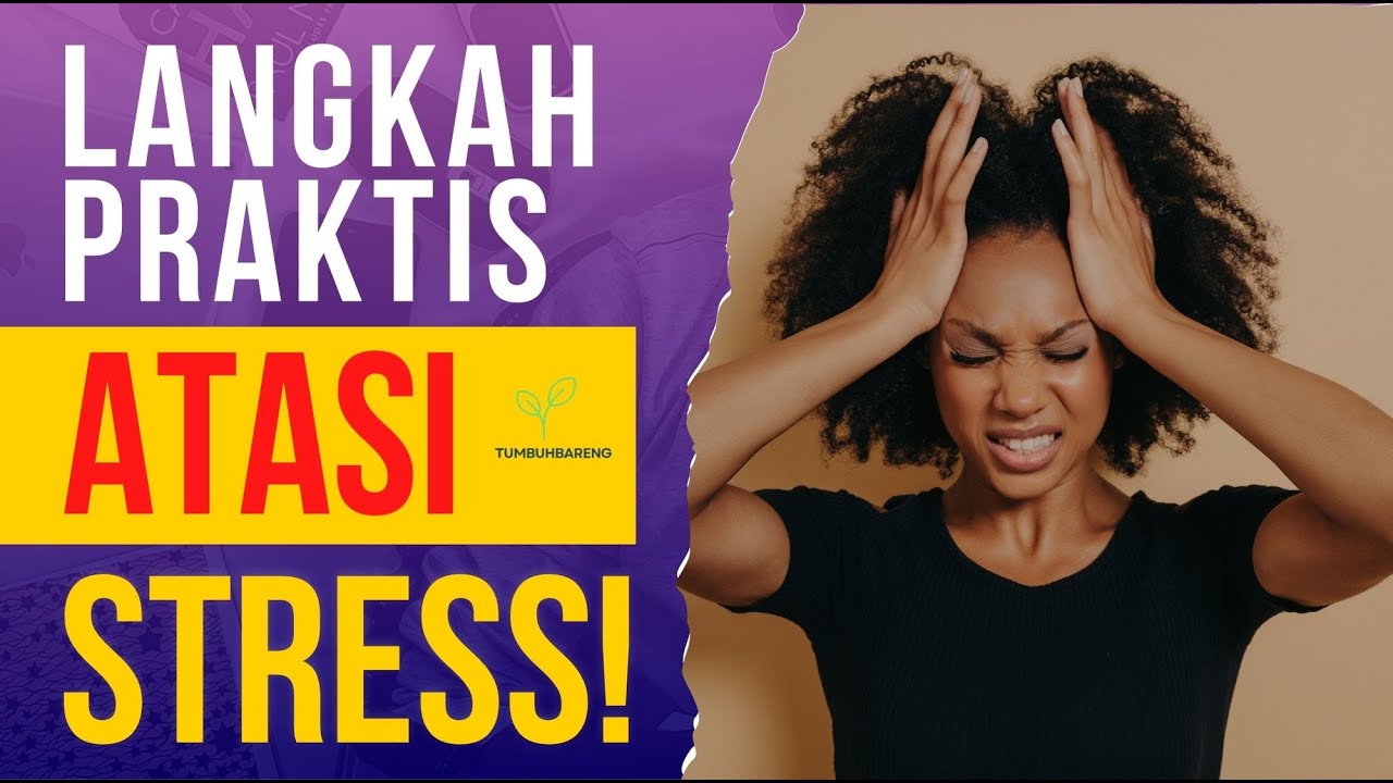 3 LANGKAH ATASI STRESS - YouTube
