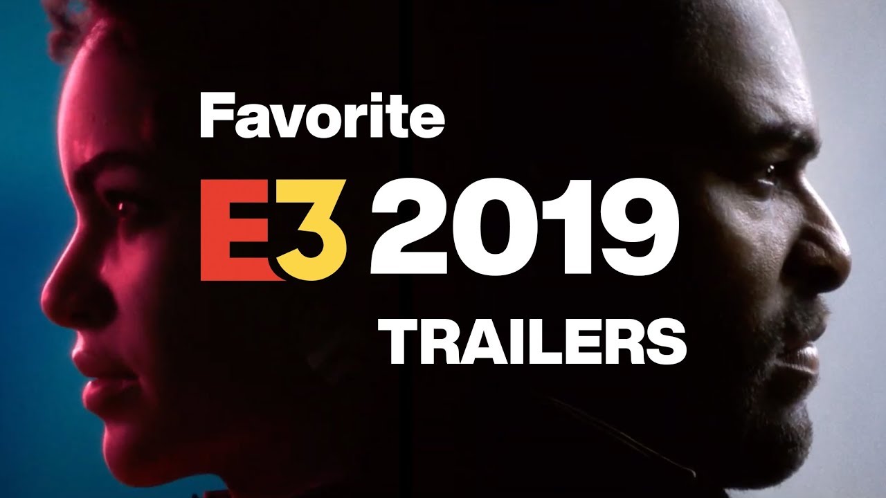 Favorite Trailers - E3 2019 - YouTube