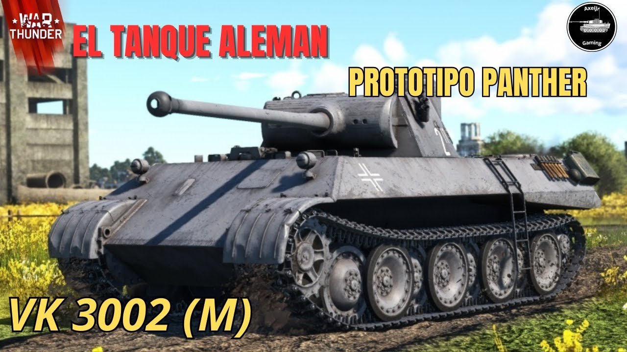 El Panther Prototipo | VK 3002 (M) |War Thunder - YouTube