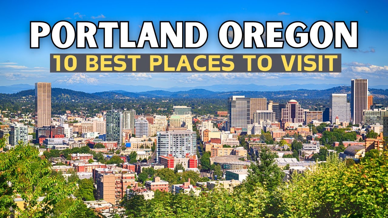 Portland Tourist Attractions - 10 Best Places to Visit in Portland ...
