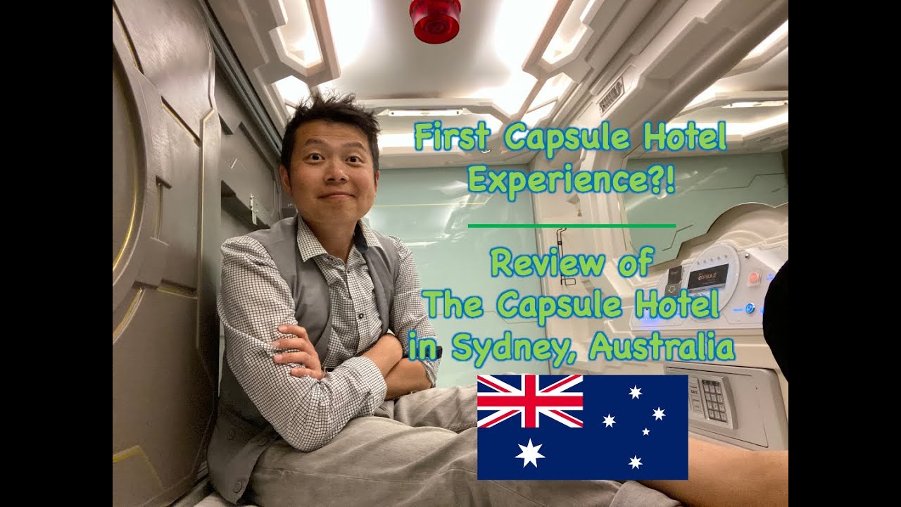 First Capsule Hotel Experience? | Review of The Capsule Hotel in Sydney ...