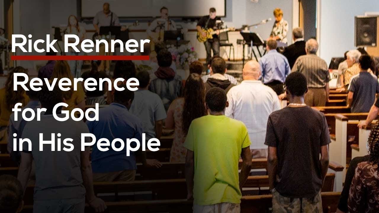 Reverence for God in His People - YouTube