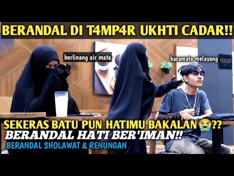 PRANKSHOLAWAT!! MALAH DIT4MP4R SAMA UKHTI..MALAH MEWEK JUGA
