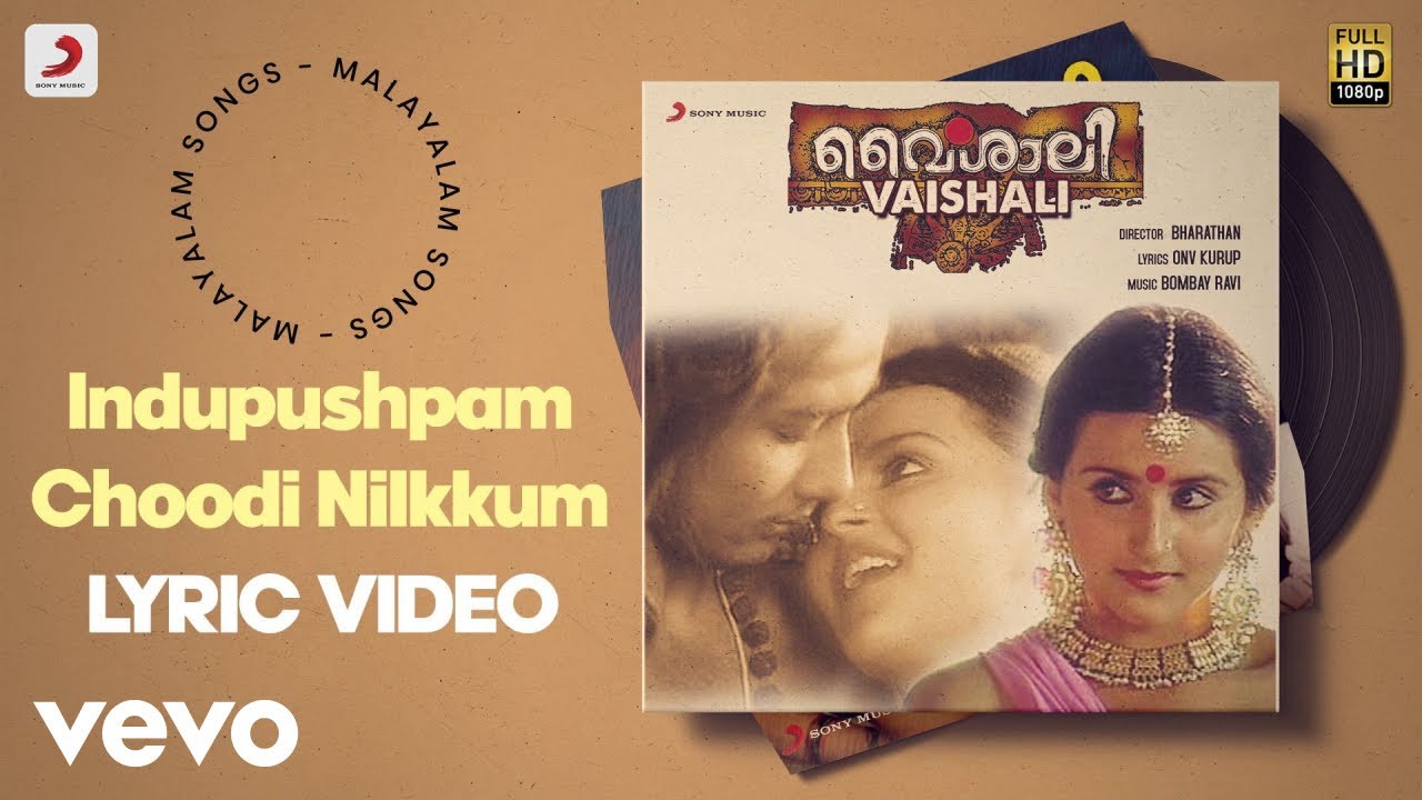 Vaishali - Indupushpam Choodi Nilkkum Lyric | Bombay Ravi | Sanjay ...