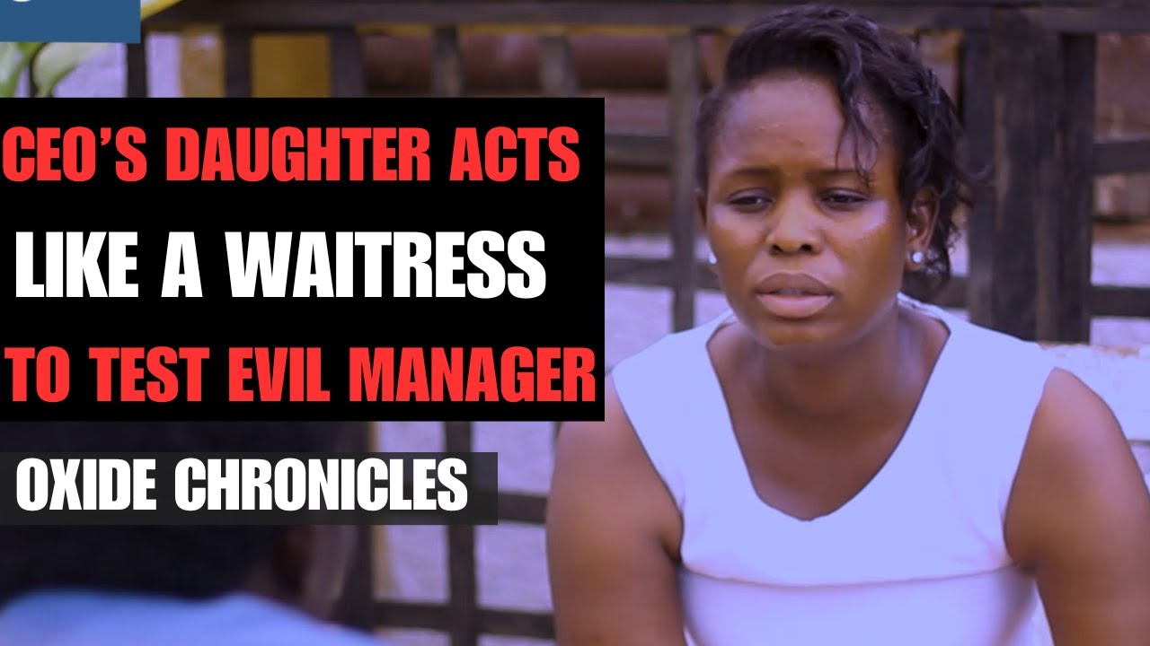 CEO's daughter acts like a waitress to test evil manager ending will ...