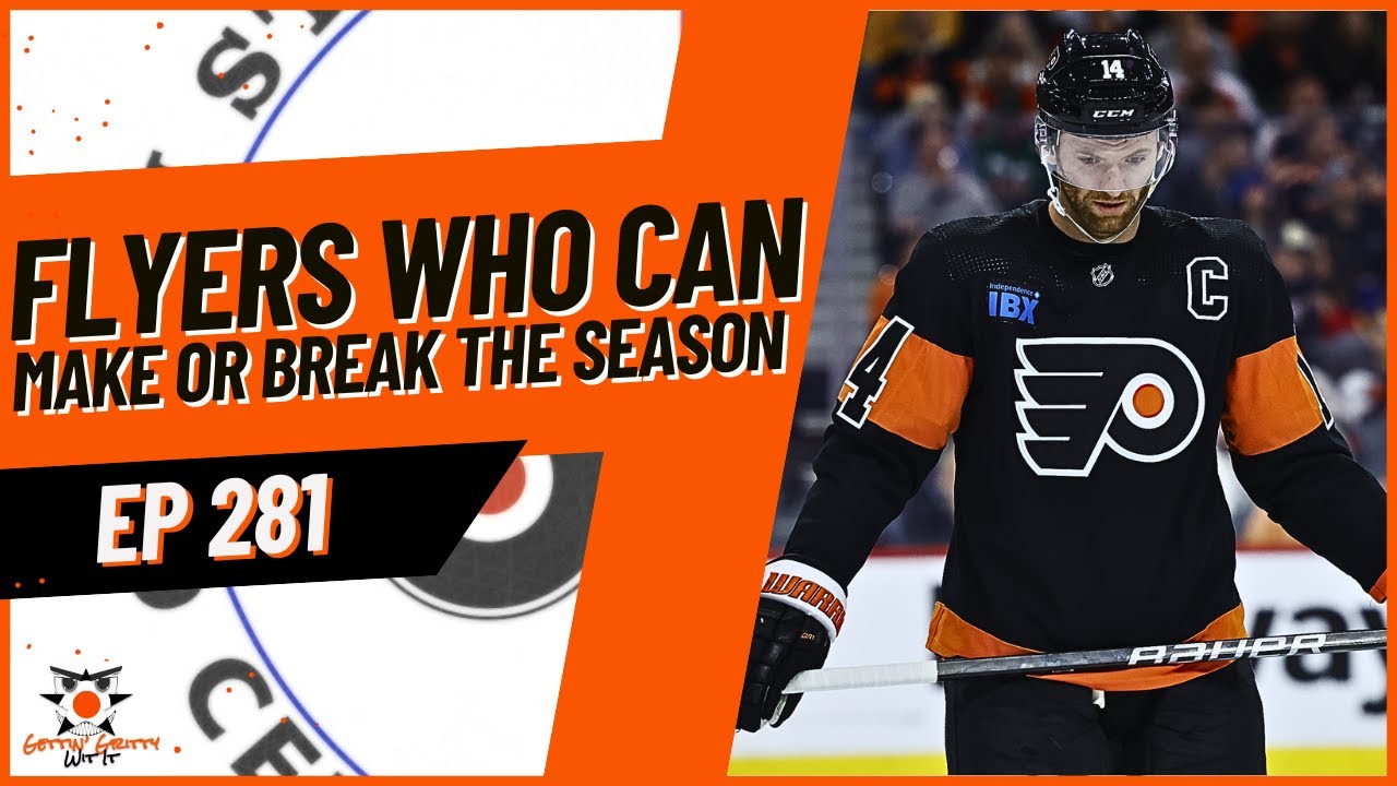 281 - Flyers Players Who Can Make Or Break The Season - YouTube