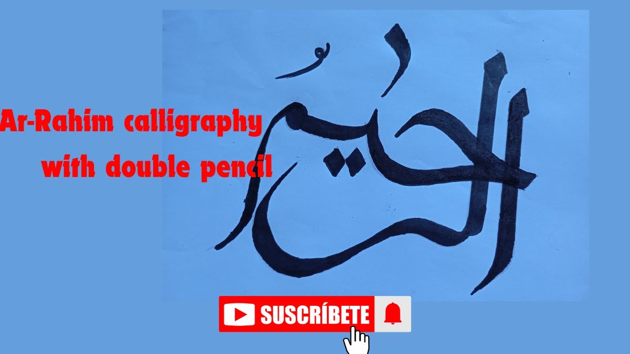 How to write Ar-Rahim calligraphy with double pencil |Arabic ...