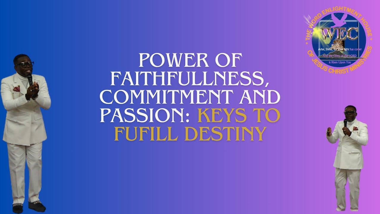 The Power of Faithfulness, Commitment, and Passion: Keys To Fulfill ...