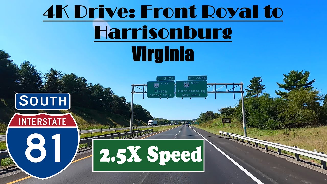 4K Drive: Front Royal to Harrisonburg. Interstate 81 South. I 81 South ...
