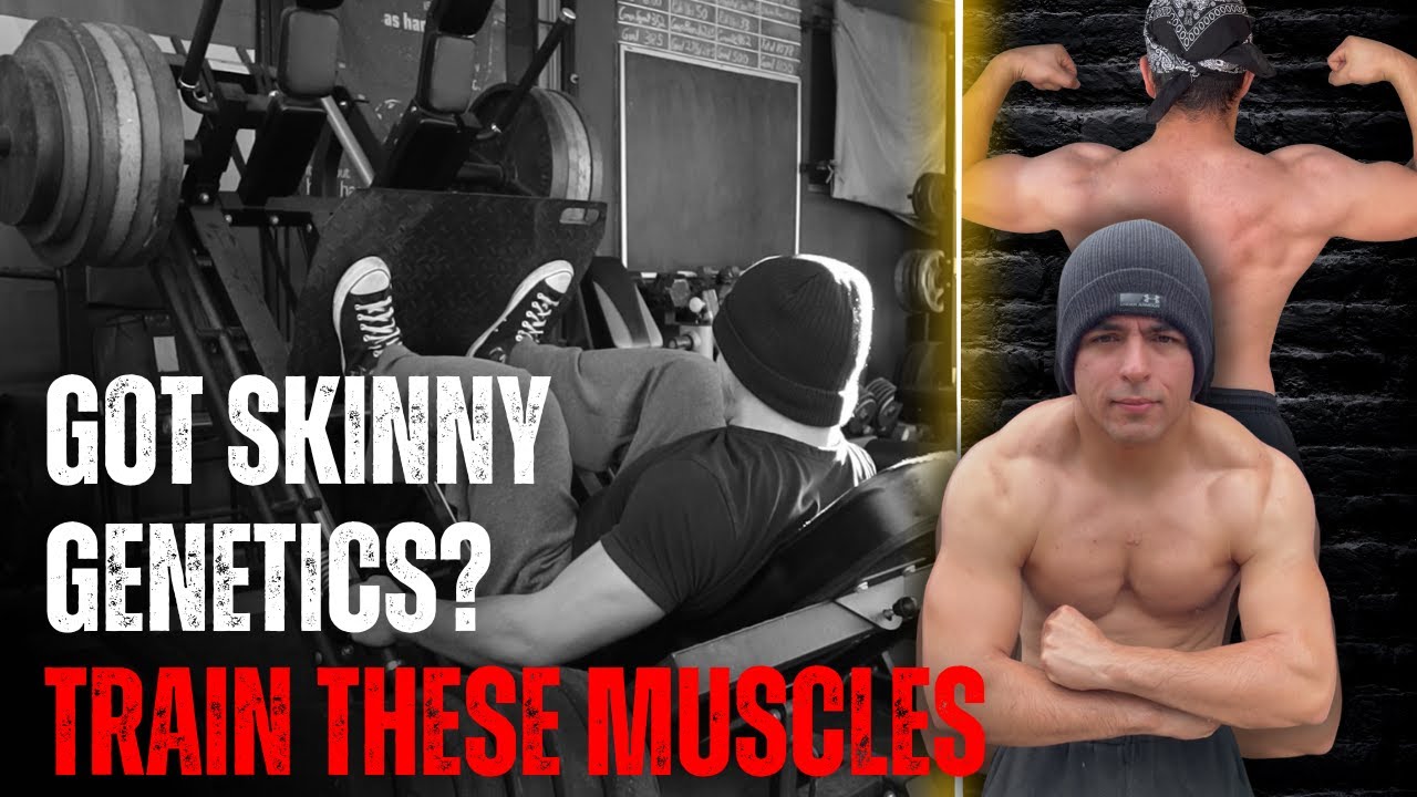 Train THESE Muscles If You’re Naturally Skinny and Want to Look Bigger ...