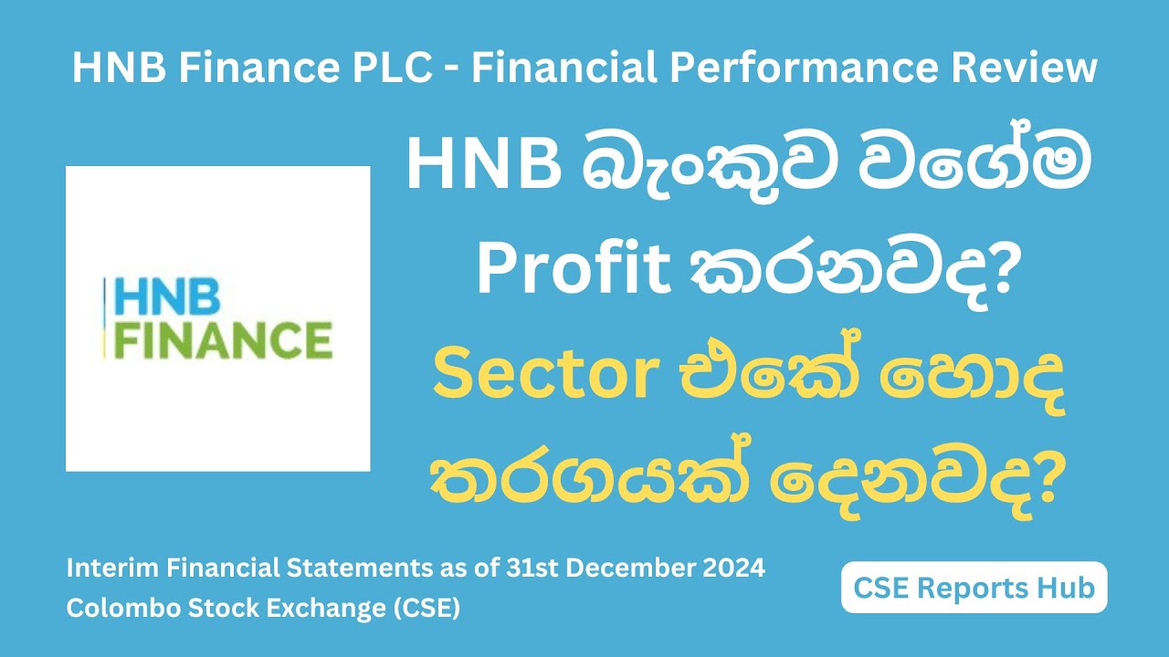 HNB Finance (HNBF.N) 2024 Q3 Financial Performance |2024 Q3 Earnings Report Analysis|CSE Reports ...