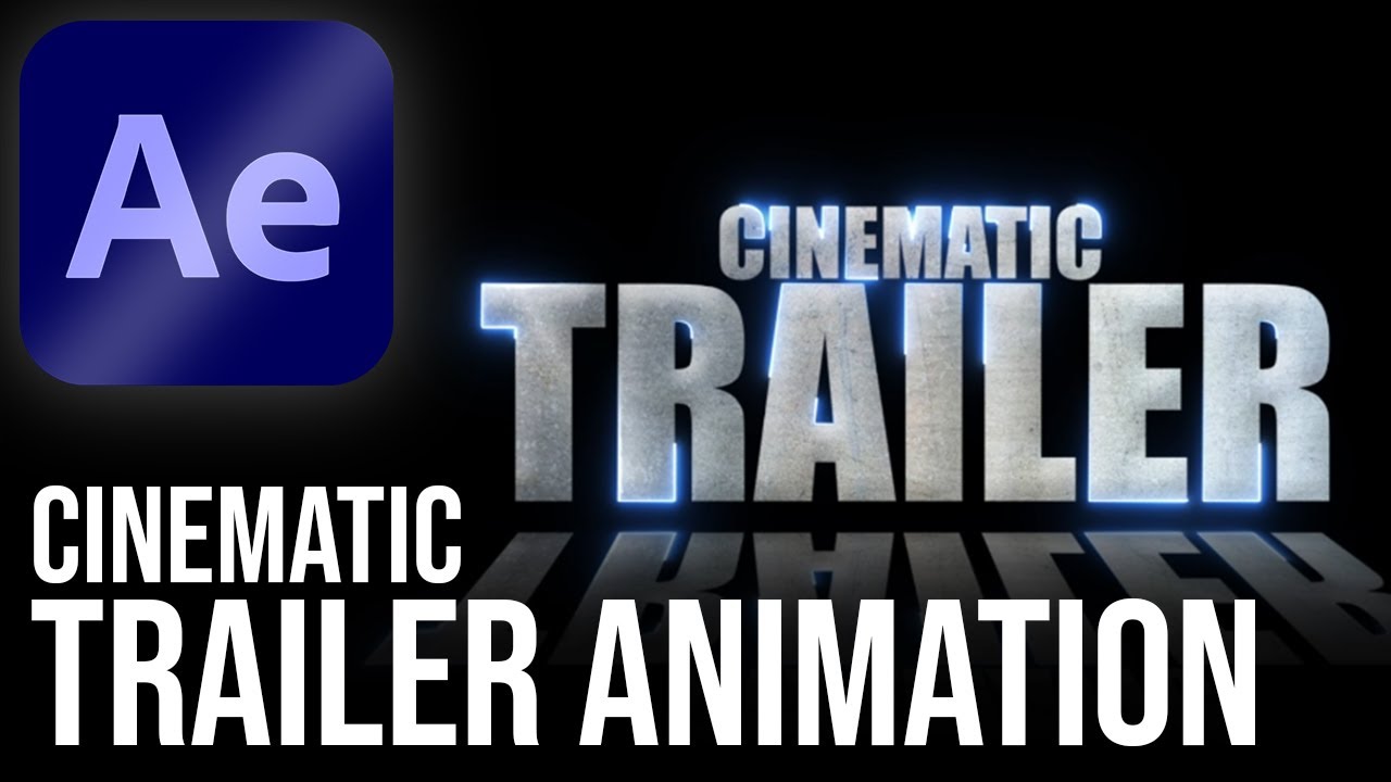 Cinematic Trailer Animation in Adobe After Effects - After Effects ...