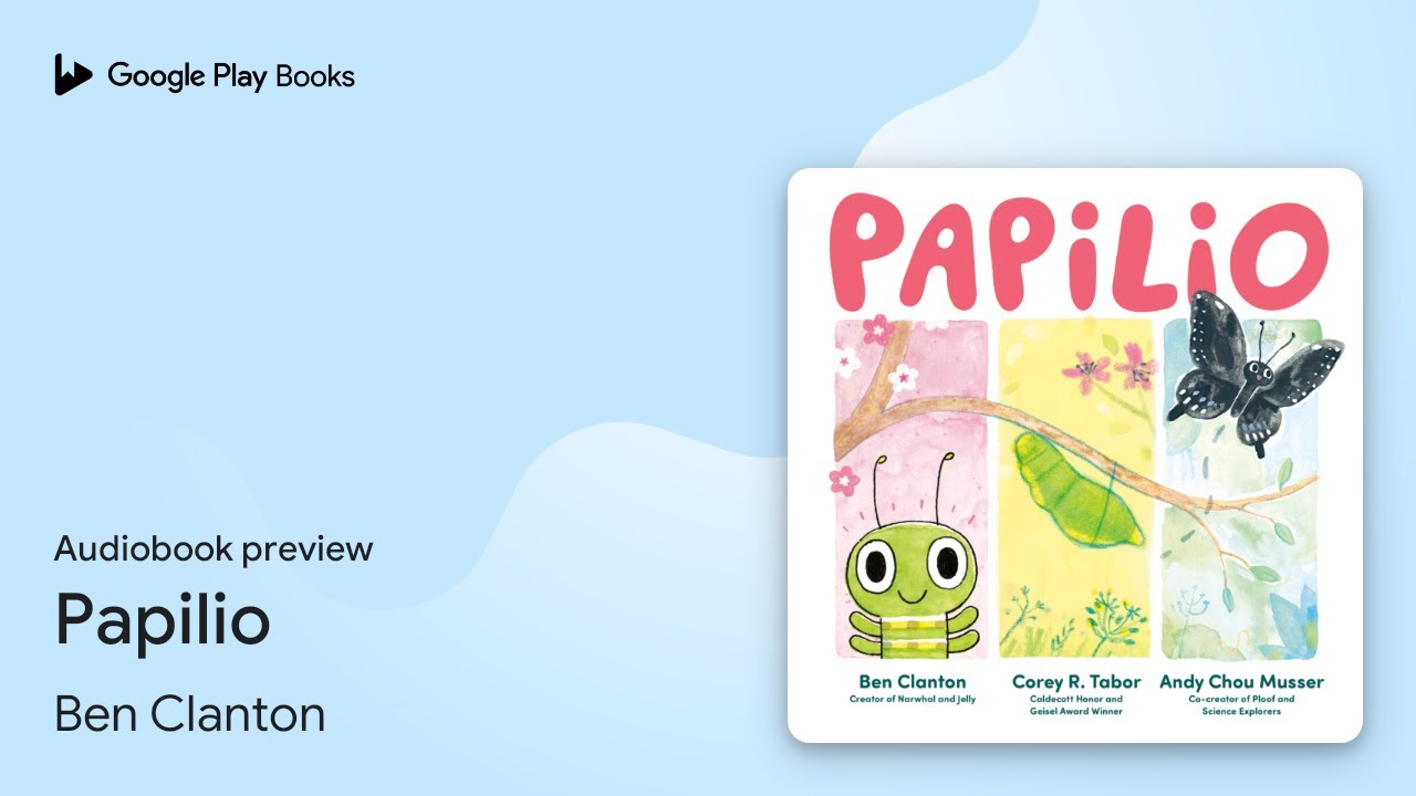 Papilio by Ben Clanton · Audiobook preview - YouTube