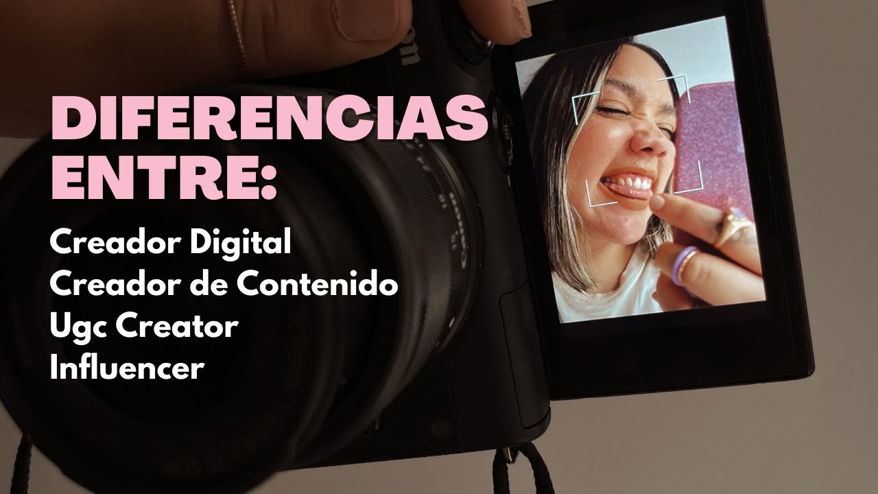 Diferencias entre Creador de Contenido, Creador Digital, Influencer & Ugc Creator. - YouTube