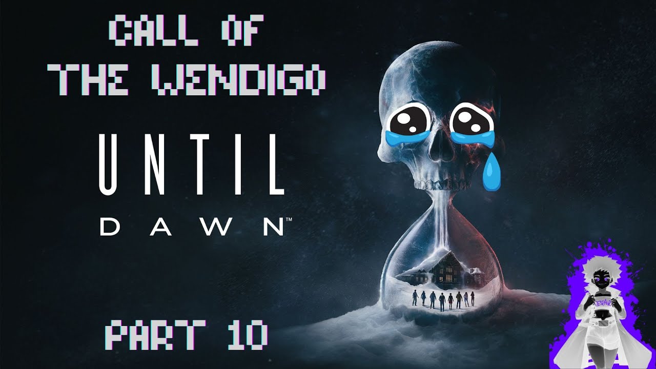 CALL OF THE WENDIGO - Until Dawn [#10] PS4 Challenge Playthrough - YouTube