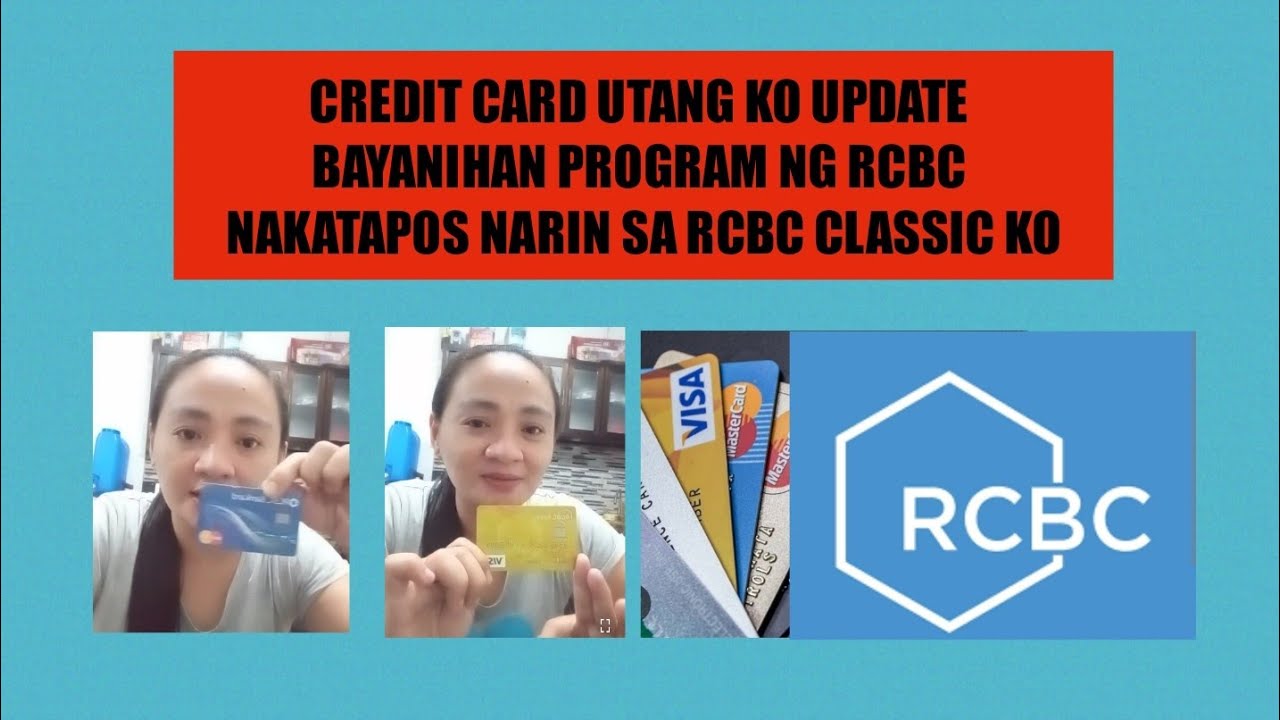 RCBC CREDIT CARD UTANG KO NATAPOS NA(BAYANIHAN PROGRAM)#creditcardutang ...