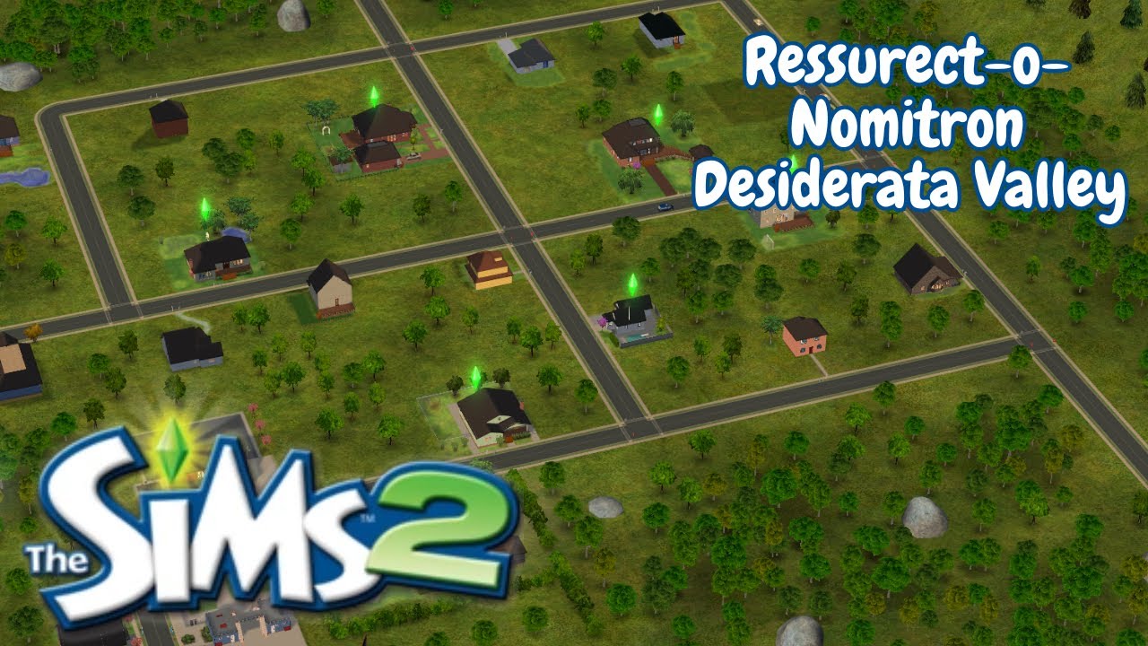 Ressurecting Every Sim in Desiderata Valley! - The Sims 2 - YouTube