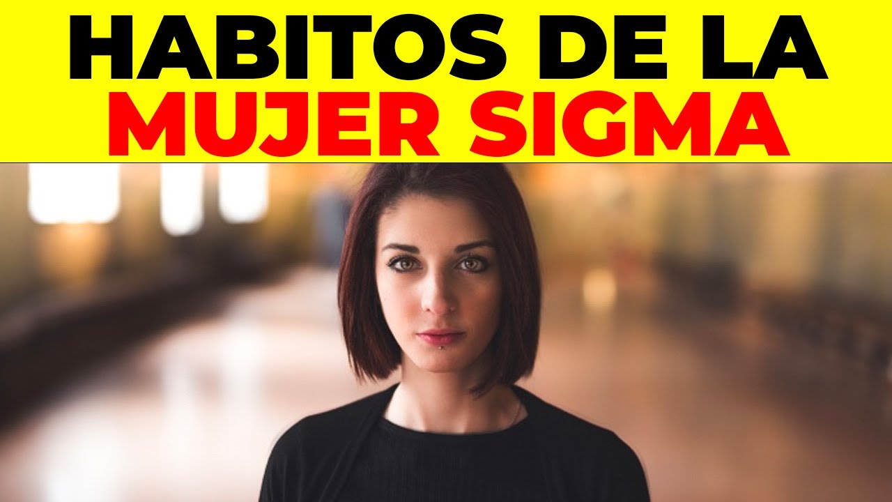 LAS MUJERES SIGMA tienen estos 15 rasgos de personalidad frecuentemente ...