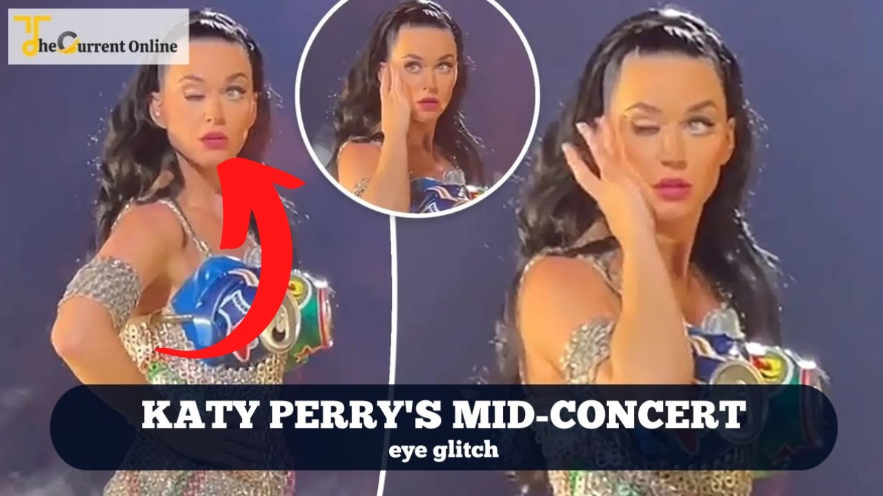 Katy Perry Her eye closes uncontrollably in the middle of a concert ...