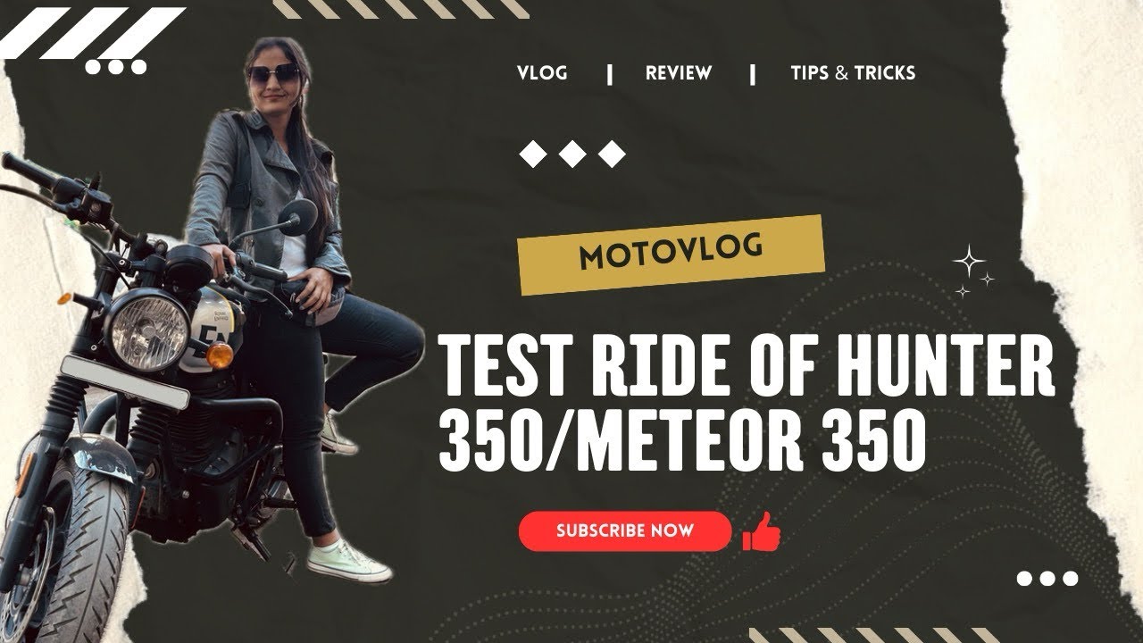 Riding Royal Enfield Hunter 350 and Meteor 350- 2024 A Two Wheeled ...