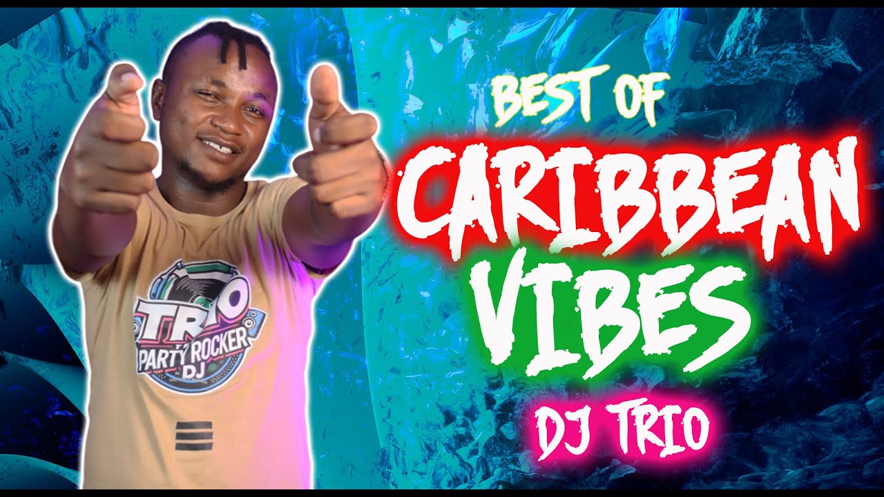 BEST OF CARIBBEAN VIBES -DJ TRIO DANCEHALL MIX FT VYBZ KARTEL ...