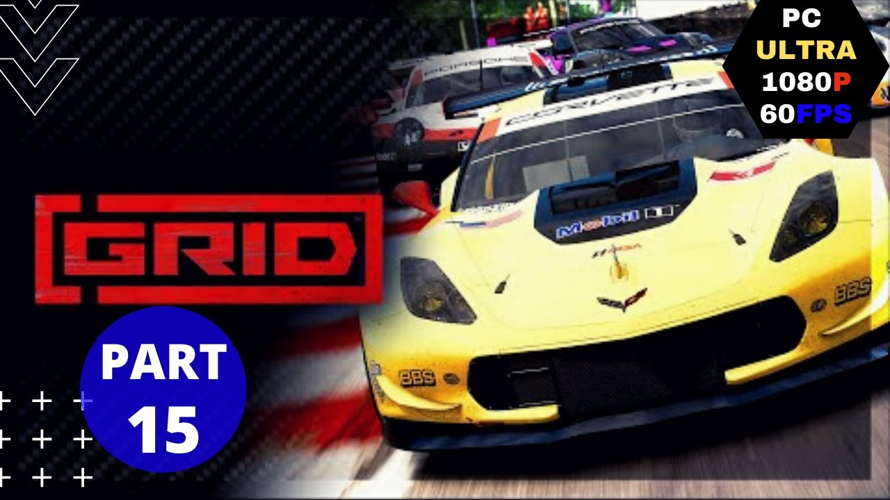 Grid 2019 Walkthrough Gameplay Part 15 [PC 1080p 60FPS] No Commentary ...