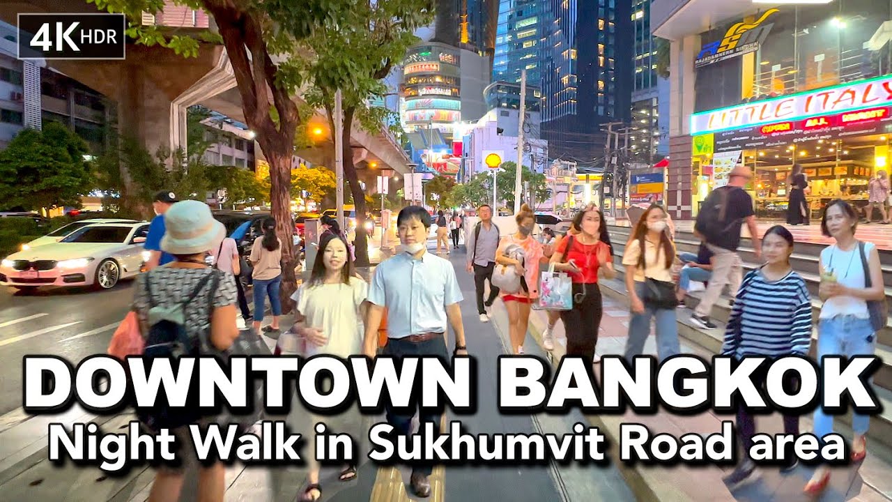 🇹🇭 4k Hdr Night Walk In Downtown Bangkok Sukhumvit Road Thailand 2023 Youtube