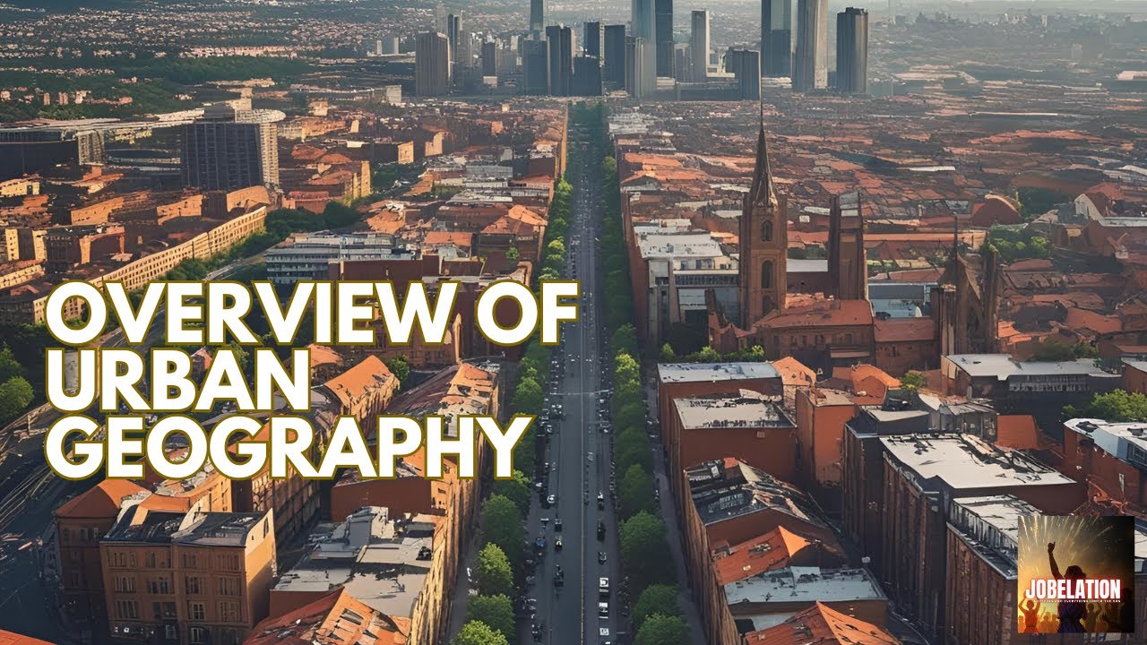Urban Geography Overview - YouTube
