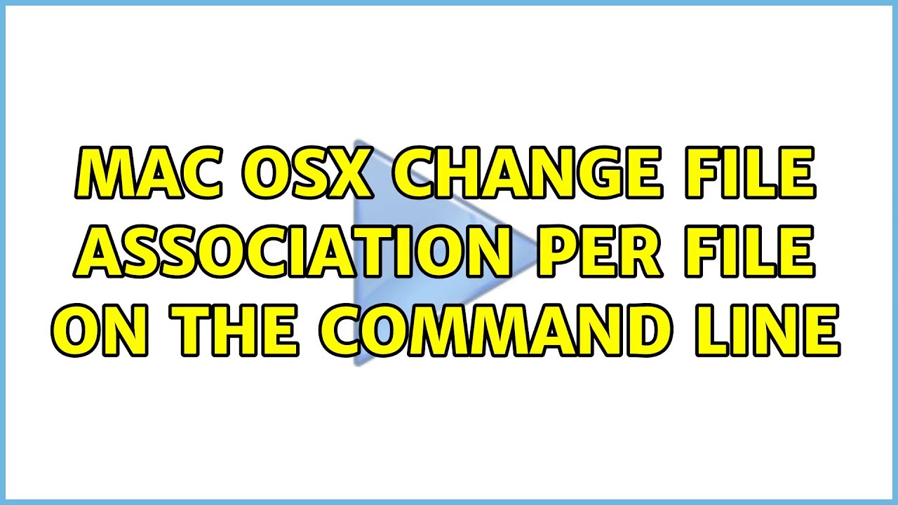 Mac OSX change file association per file on the command line (4 ...