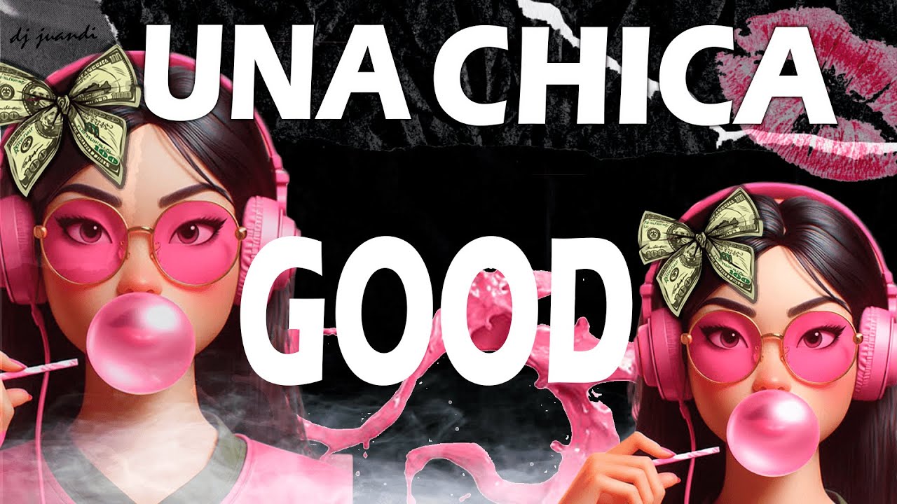 CHICA GOOD 🔥 (TIK TOK VIRAL) GUARACHA | AFRO TRANCAO DJ JUANDI - YouTube